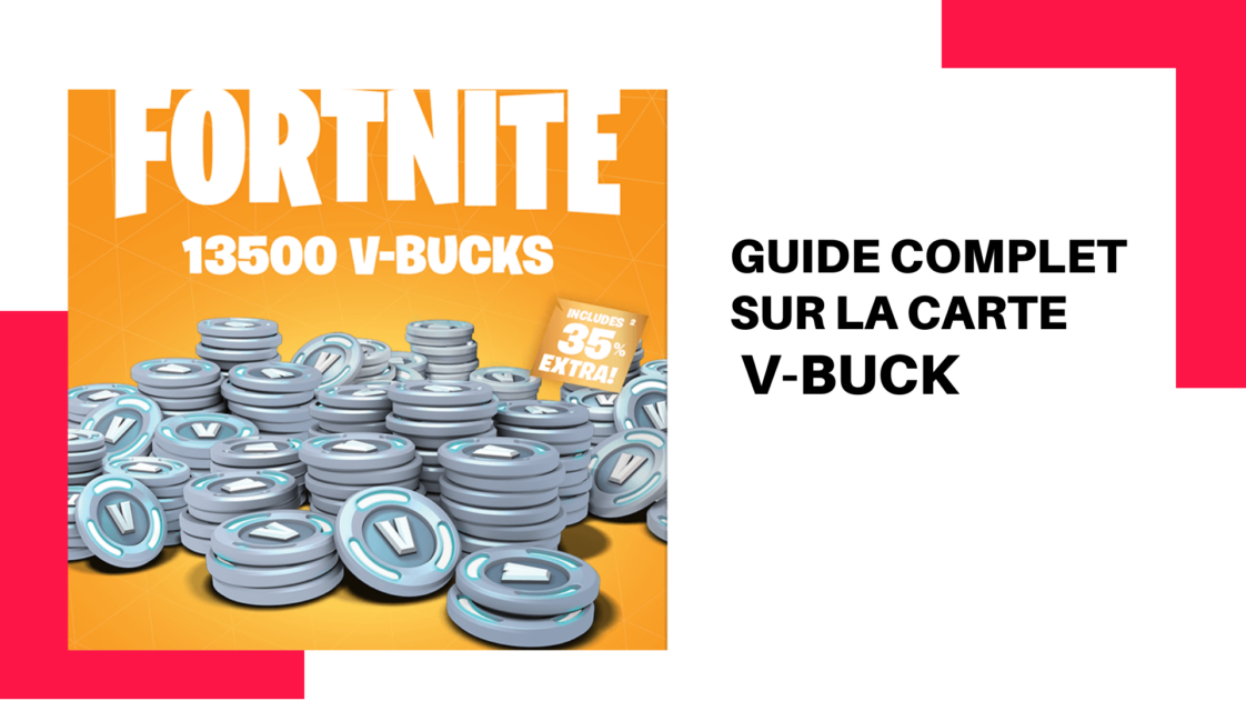 Guide complet sur la carte V-Buck : Comment obtenir et utiliser des V ...