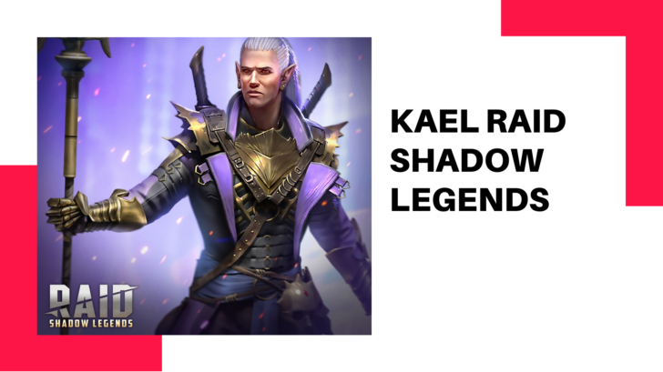 Kael Raid Shadow Legends : Guide complet pour maîtriser ce champion ...