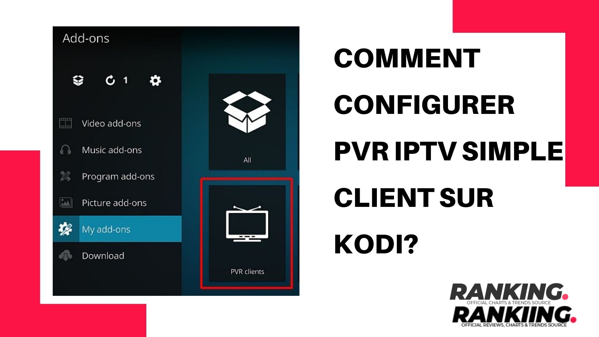 Comment configurer PVR IPTV Simple Client sur Kodi : Guide complet et ...